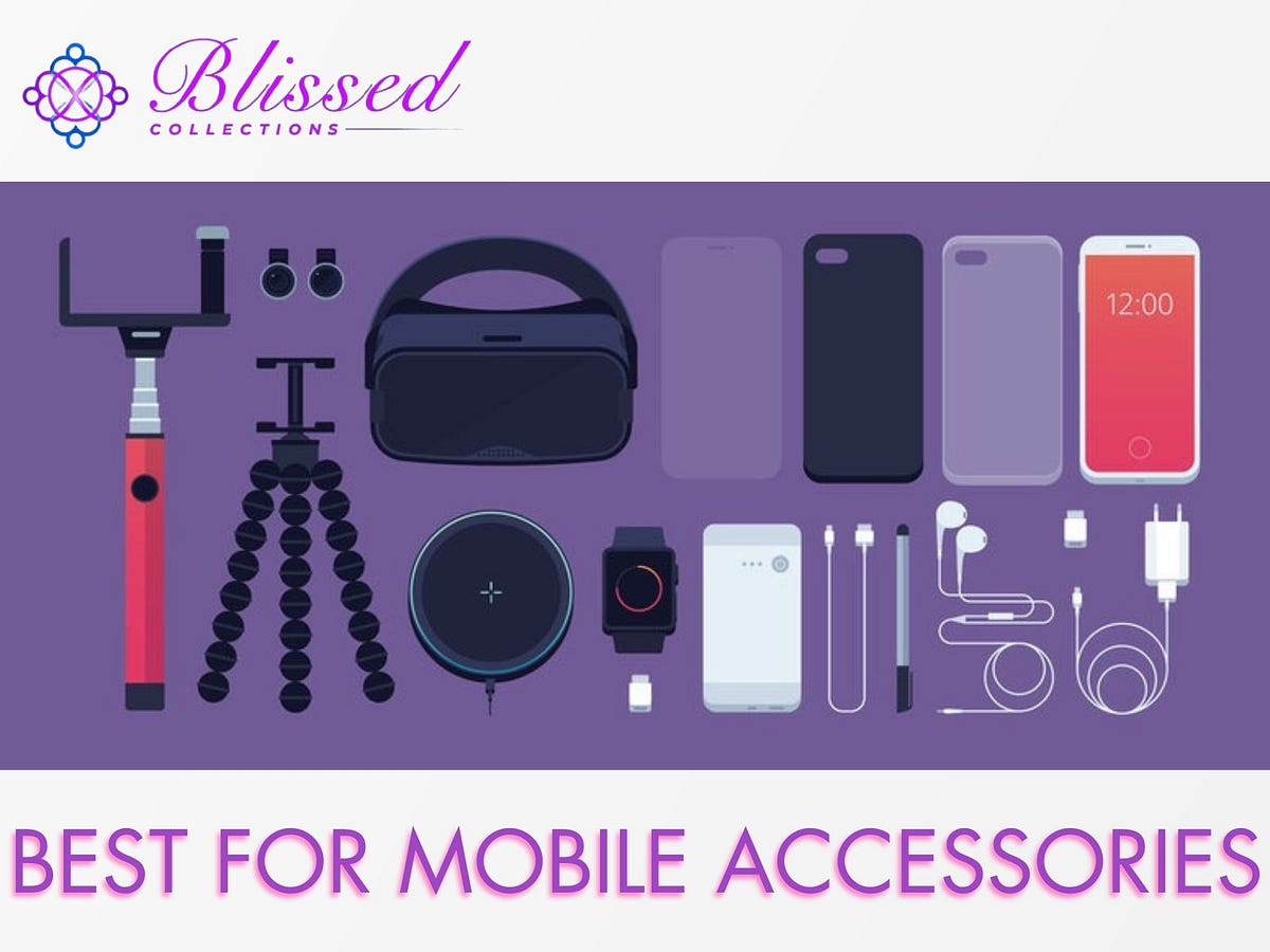 WHICH SHOP IS BEST FOR MOBILE ACCESSORIES IN THE USA? | by Blissed ...