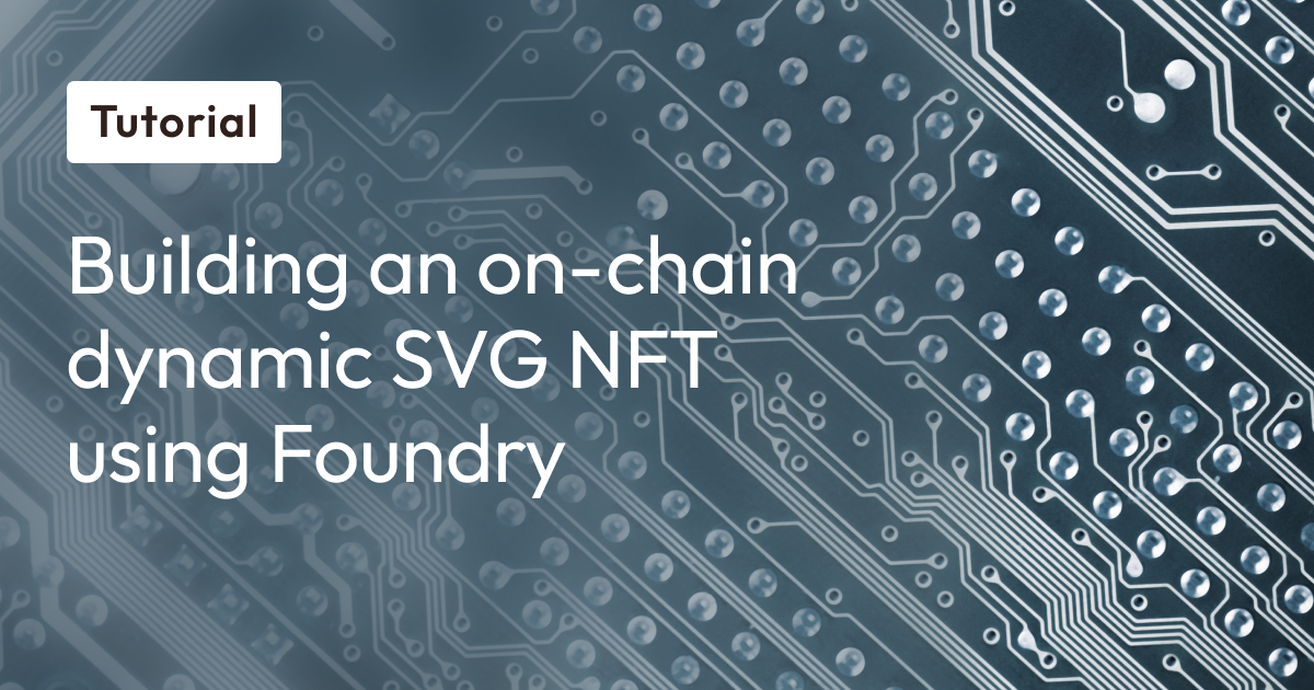 Building an on-chain dynamic SVG NFT using Foundry | by Klaytn | Klaytn ...