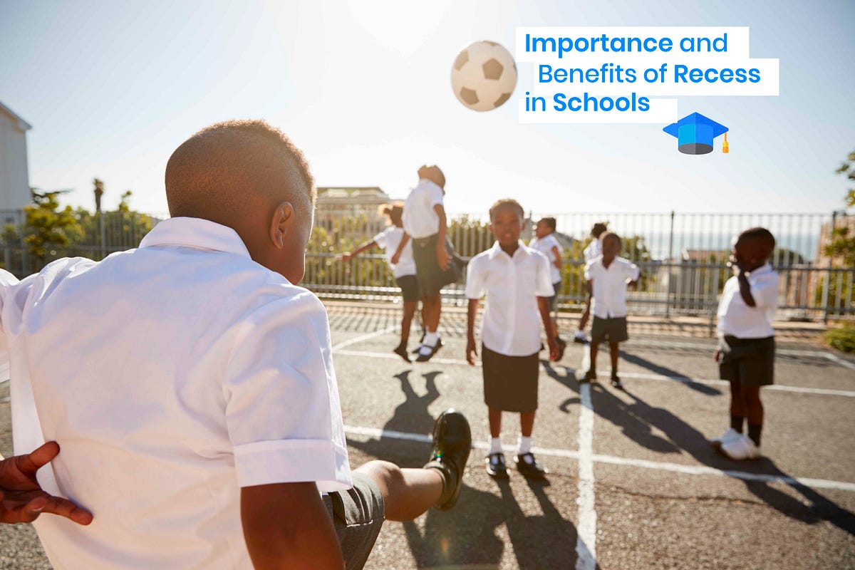 importance-and-benefits-of-recess-in-schools-by-myschoolr-medium