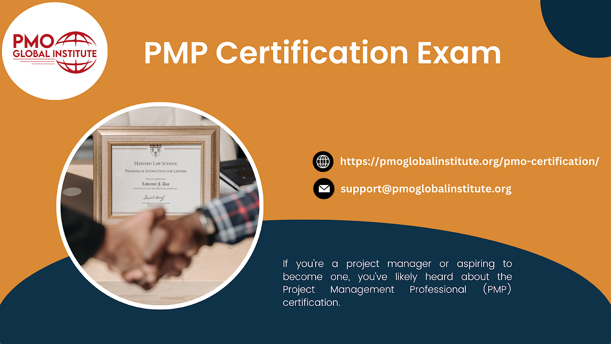 Breaking Down the PMP® Certification Exam — What You Need to Know | by PMO Global Institute ...