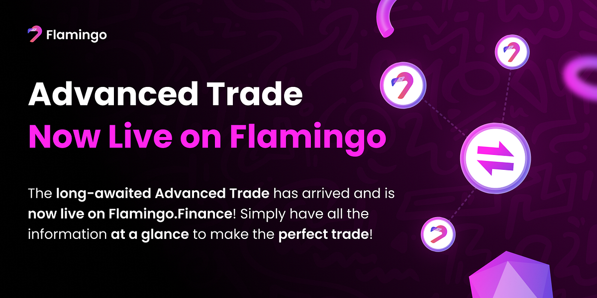 Advanced Trade Now Live on Flamingo Finance | by bordois | Flamingo ...