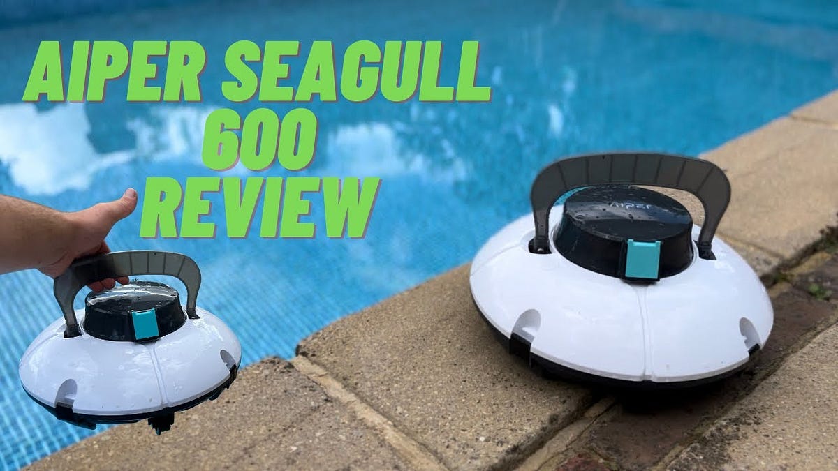 Aiper Robotic Pool Cleaner Seagull 600 | by Leisa Sullivan | Jun, 2024 ...