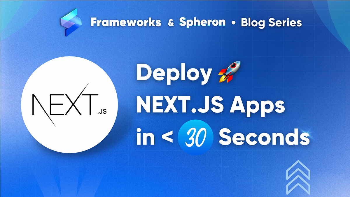 Deploy Your Nextjs Dapp In 60 Sec By Spheron Network Medium