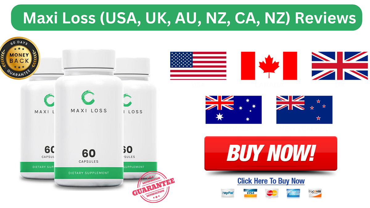 Maxi Loss (USA, UK, AU, NZ, CA, ZA) Reviews & Conclusion | by MaxiLoss ...