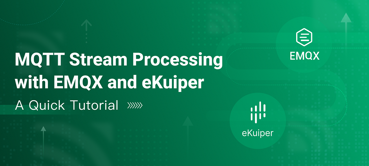 Mqtt Stream Processing With Emqx And Ekuiper A Quick Tutorial By Emq