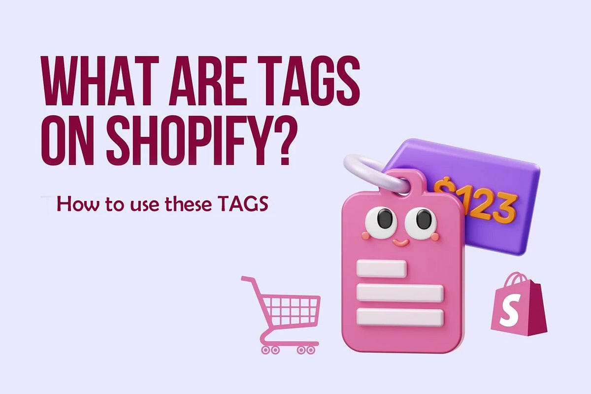 What are TAGS on Shopify and How to use Shopify TAGS? | by IMISOFTS ...