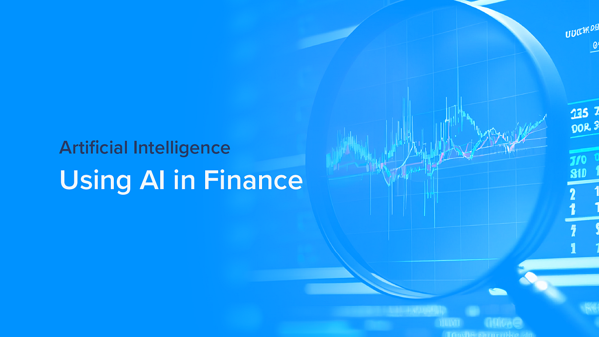 Using AI in Finance. Read on to learn the benefits and… | by Khang Pham ...