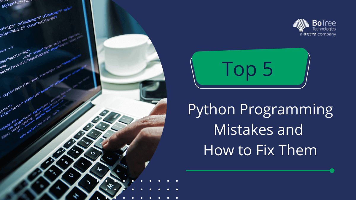 Top 5 Python Programming Mistakes and How to Fix Them | Medium