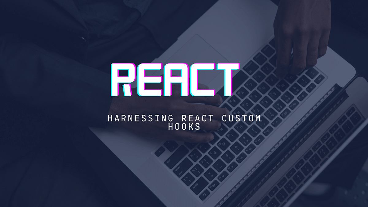 Harnessing React Custom Hooks: A New Strategy for Organizing Logic | by Jenscript | Medium