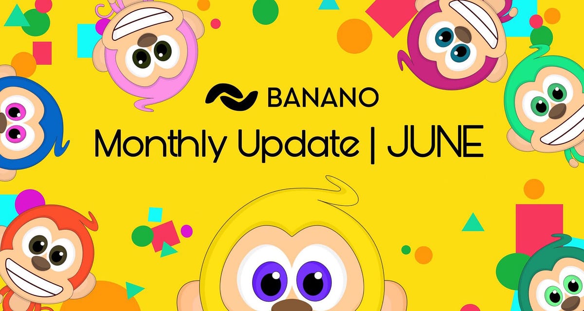 BANANO Monthly Update #74 (June 2024) | by Banano | Banano | Medium