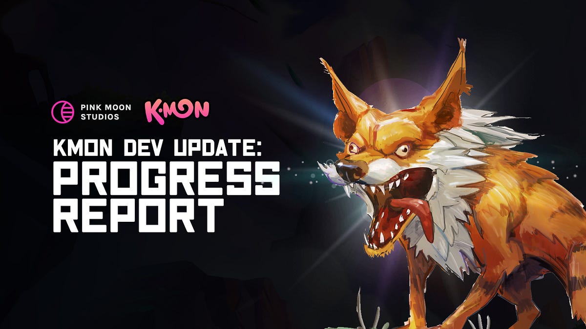 KMON Progress Report. Hello Trainers! | by Michelle Smith Gabela | KMON ...