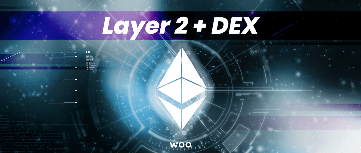 Layer 2 系列二：L2 上的 DEX 交易體驗可以媲美 CEX 嗎？ | by WOO Network 中文版 | Medium