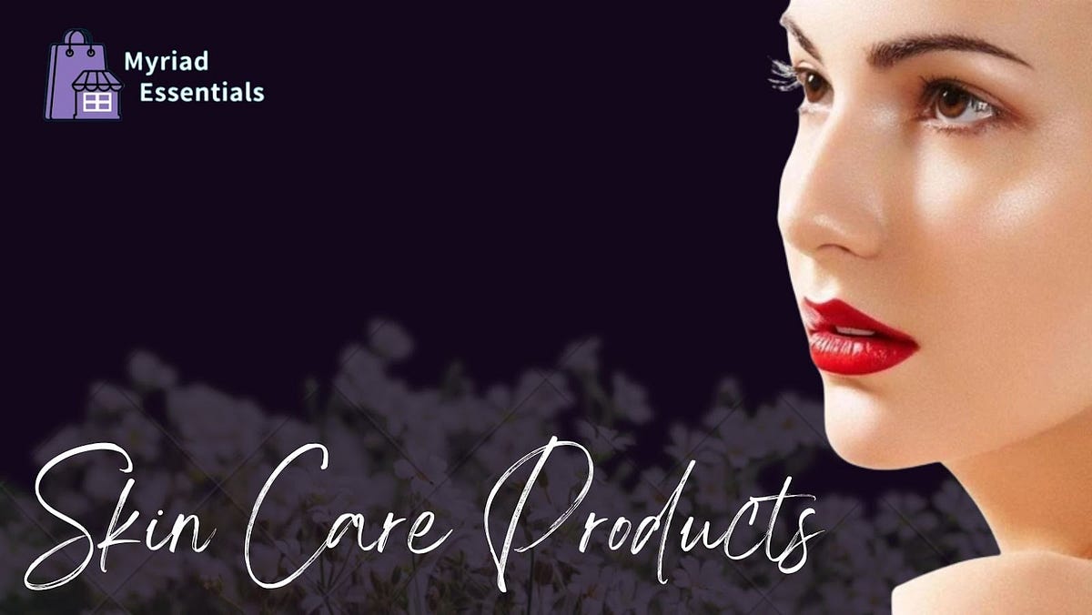 What is the order of skin care products? | by Myriad Essentials | Medium