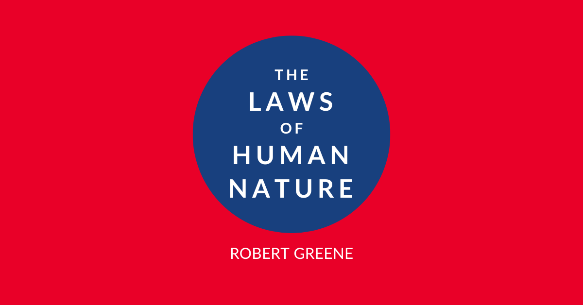 How to Master Human Nature. Book Summary: Laws of Human Nature by… | by ...