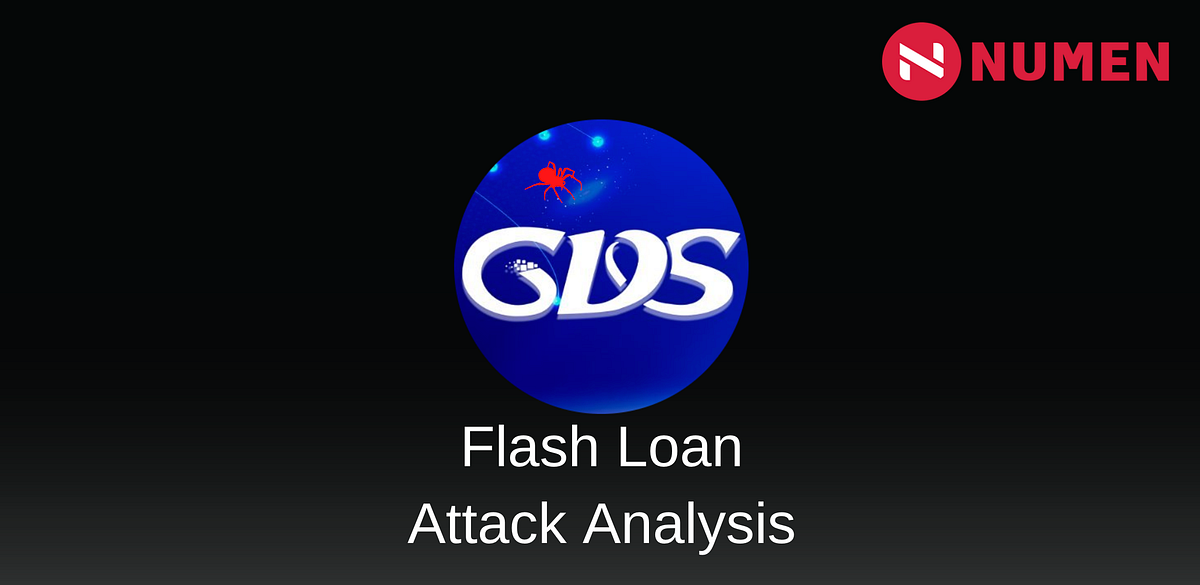 GDS Flash Loan Attack — Technical Analysis | by Numen Cyber Labs | Medium