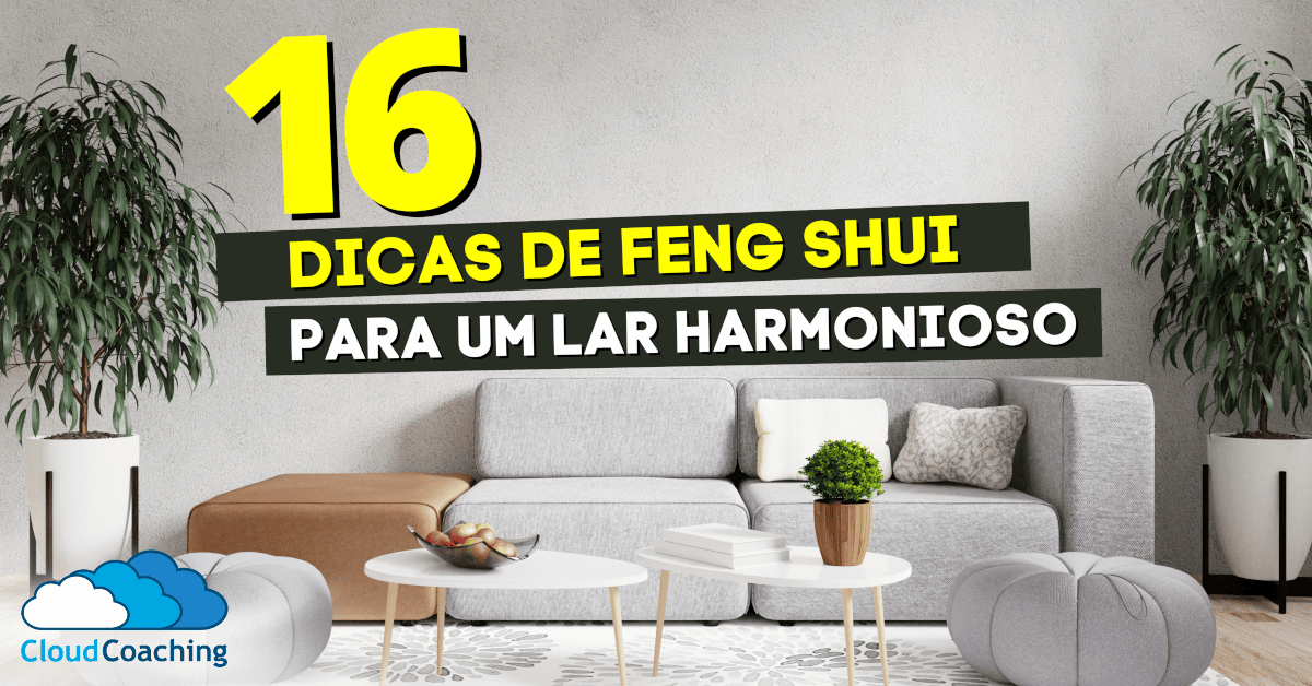 16 Dicas do Feng Shui para um lar mais harmonioso | by Cloud Coaching ...