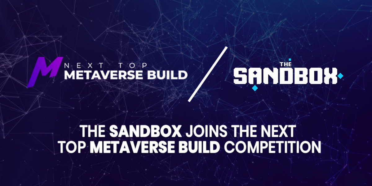 The Sandbox Joins The Next Top Metaverse Build Competition | by Renovi ...