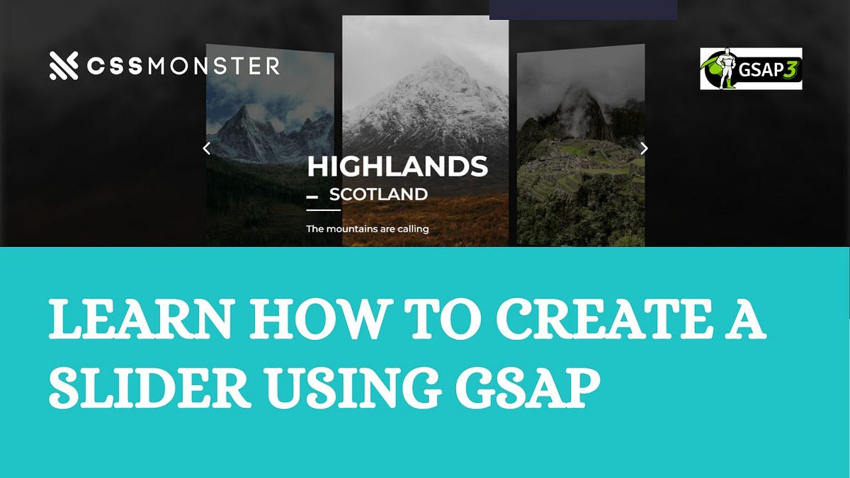 Learn how to create a slider using GSAP | by CSS Monster | Medium