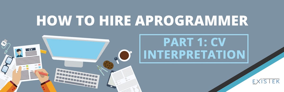 How to Hire a Programmer Part One: CV Interpretation | by Victor ...