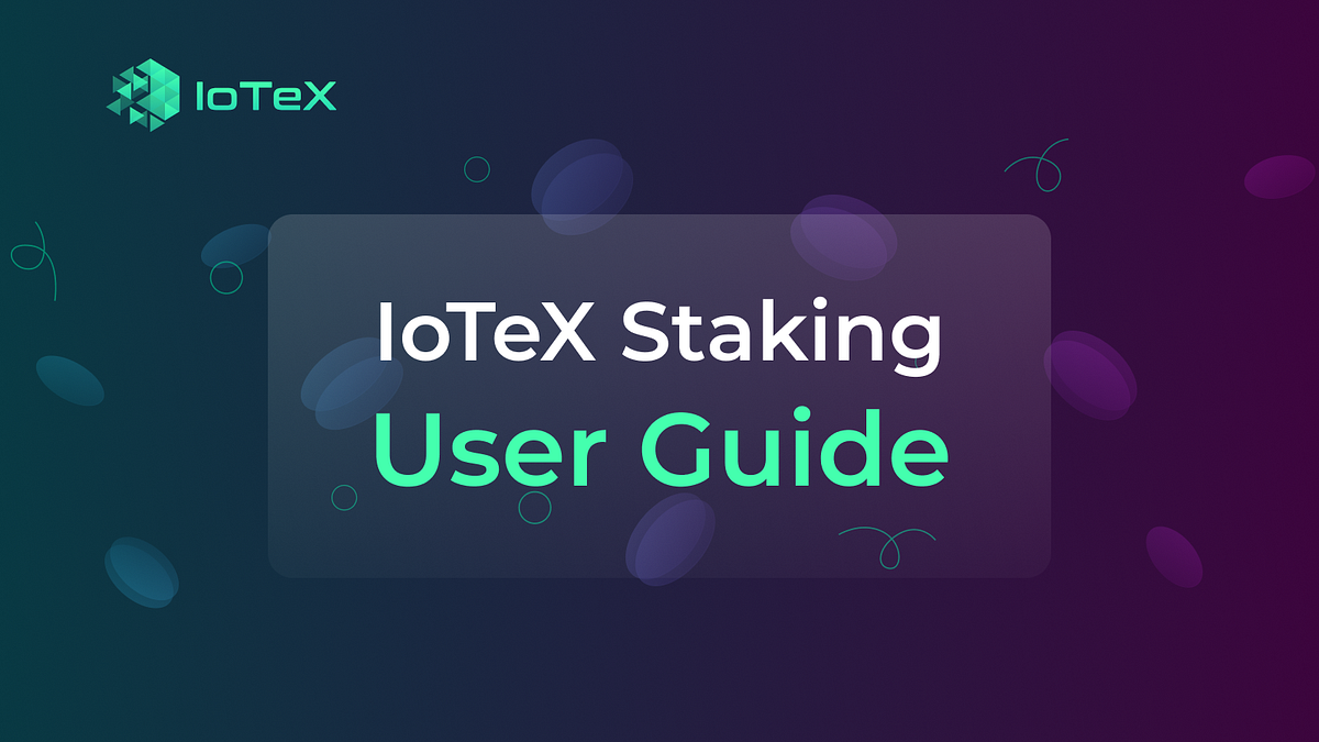 IOTX 스테이킹 [새로운 기능 + 가이드]. 스테이킹(즉, 거버넌스에 참여하기 위해 IOTX를 예치하는 것)은… | by IoTeX_Korea | Medium