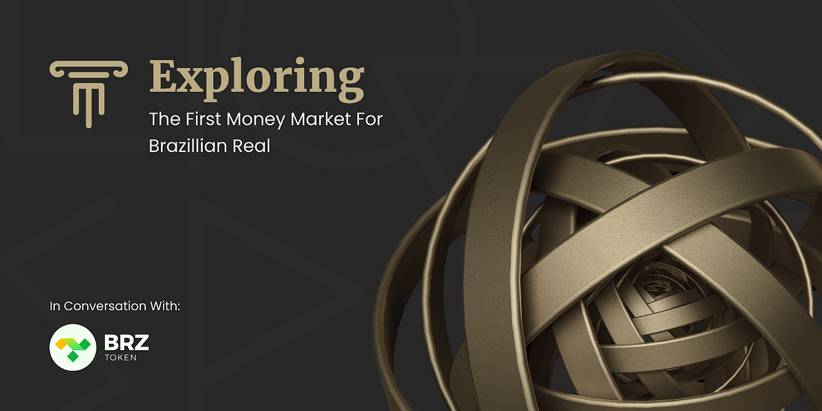 Exploring The First Money Market For Brazilian Real: In Conversation With BRZ | by Midas Author ...