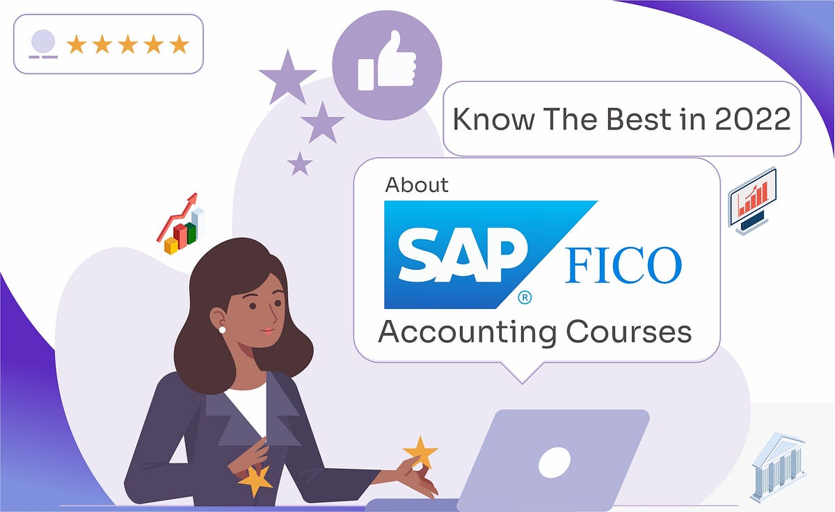 Learn About the Best SAP Accounting Courses in 2022 | by Arundhuti ...