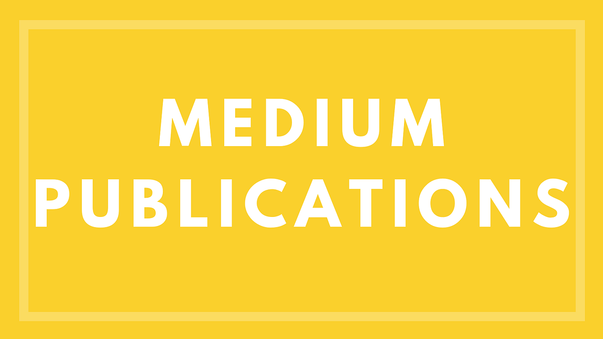 Getting started with a Medium publication | by MuhammedAKBAS | Nov ...