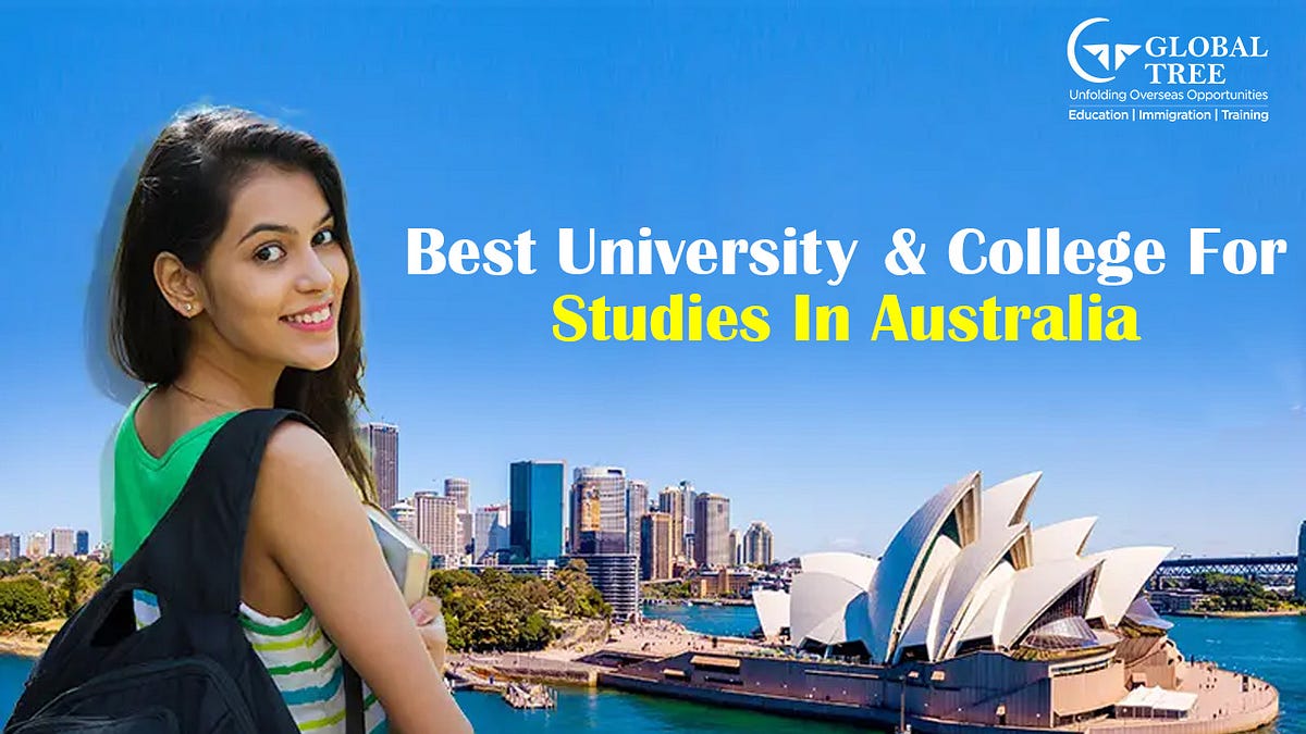 How to choose best University and college for studies in Australia | by ...