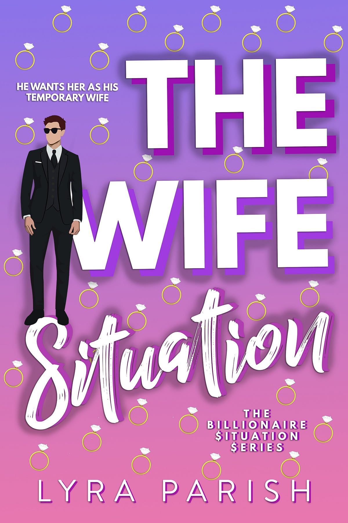 The Wife Situation: A Billionaire Age Gap Marriage of Convenience Romance (Billionaire Situation ...