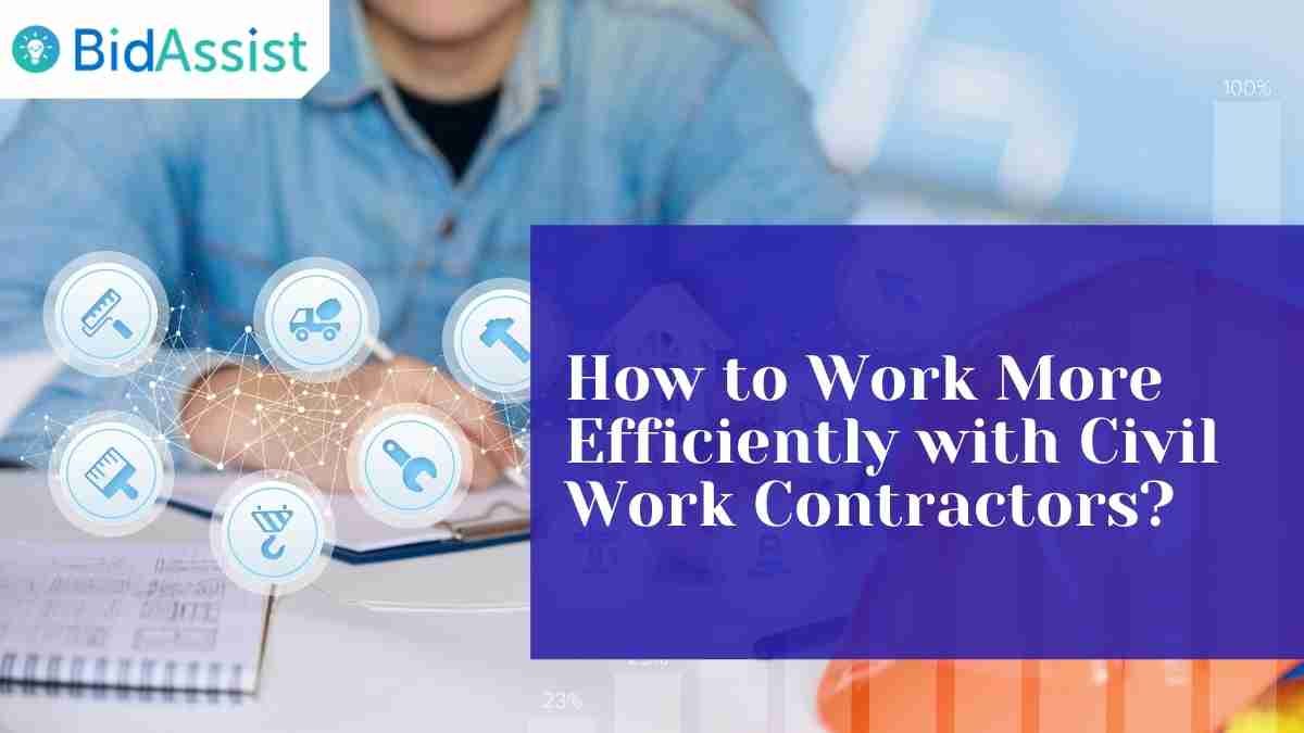 How to Work More Efficiently with Civil Work Contractors? | by ...