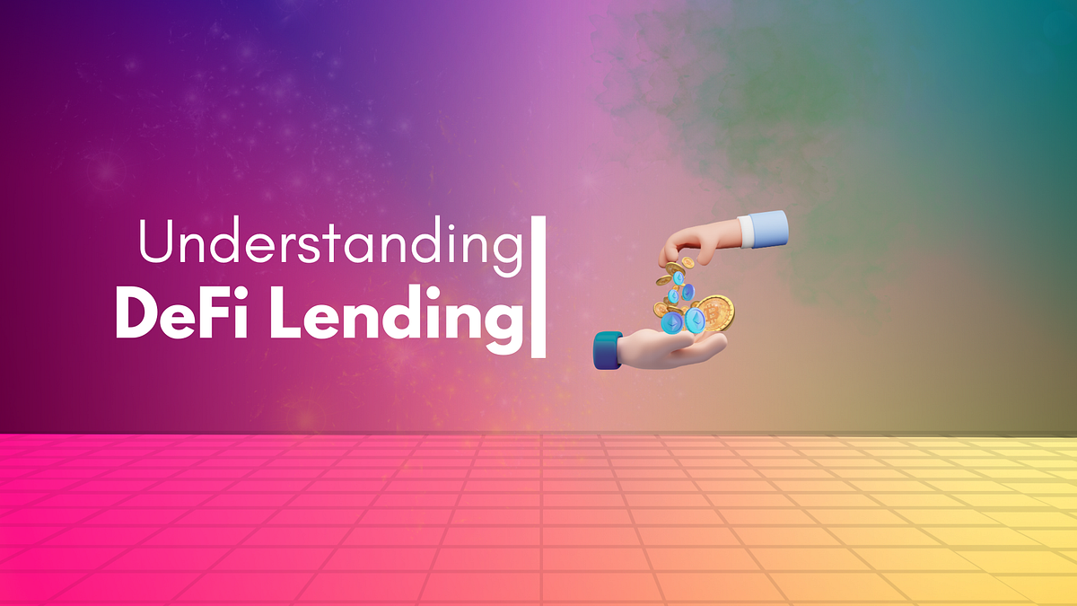 Navigating the World of DeFi Lending: Platforms, Protocols, and ...
