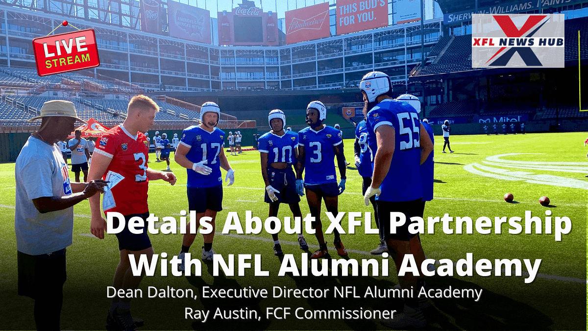 Details About XFL Partnership With NFL Alumni Academy From Dean Dalton Executive Director | by ...