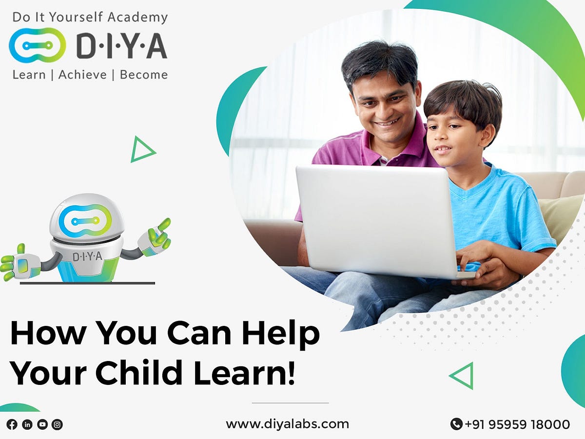 How you can help your child learn! | by diya robotics | Medium