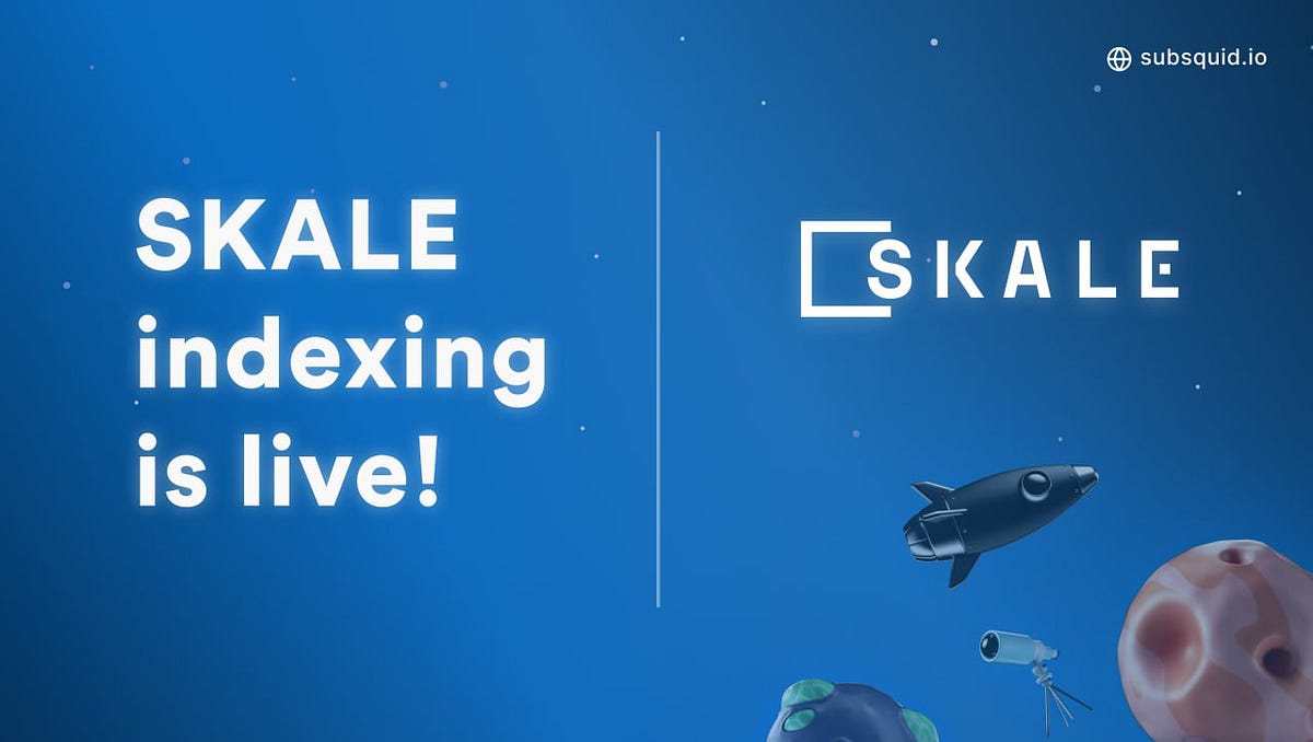 Subsquid Indexing Comes to SKALE. Just recently, it was announced that… | by Subsquid | squid ...