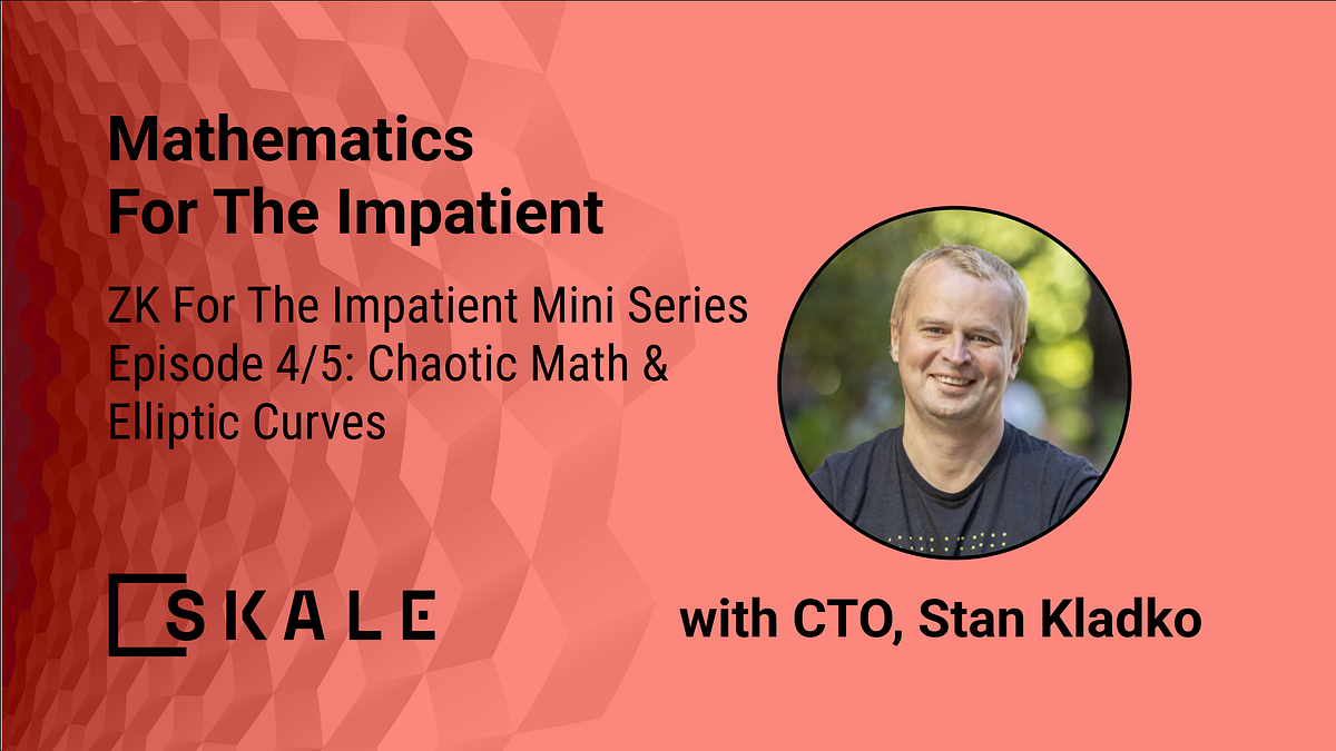 ZK maka Ndị Na-enweghị ndidi Nkeji 4: Chaotic Math & Elliptic Curves ...