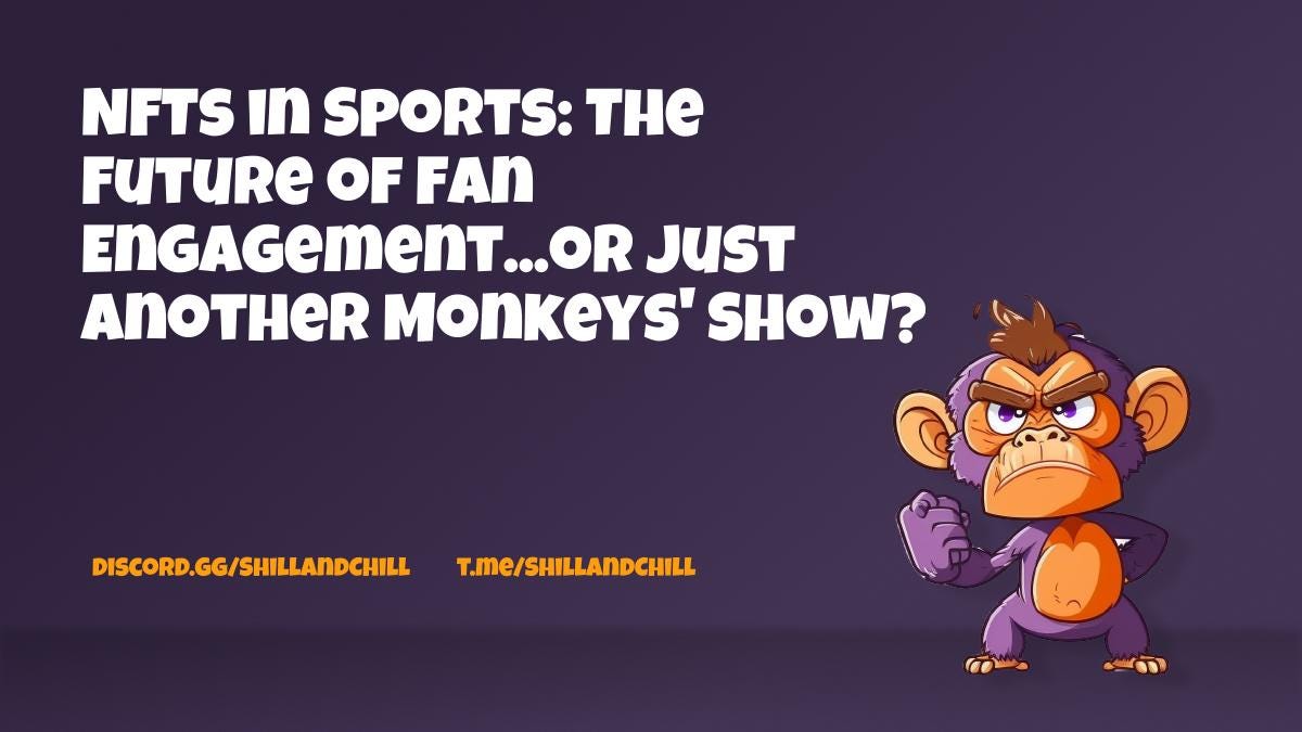 How Shilly’s NFTs Are Revolutionizing the Sports Industry | by 🐒 Shill ...