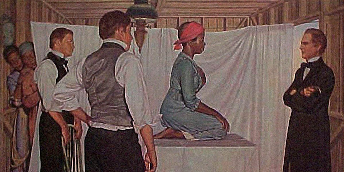 The “Father of Gynecology” Did Chilling Experiments on Enslaved Black ...