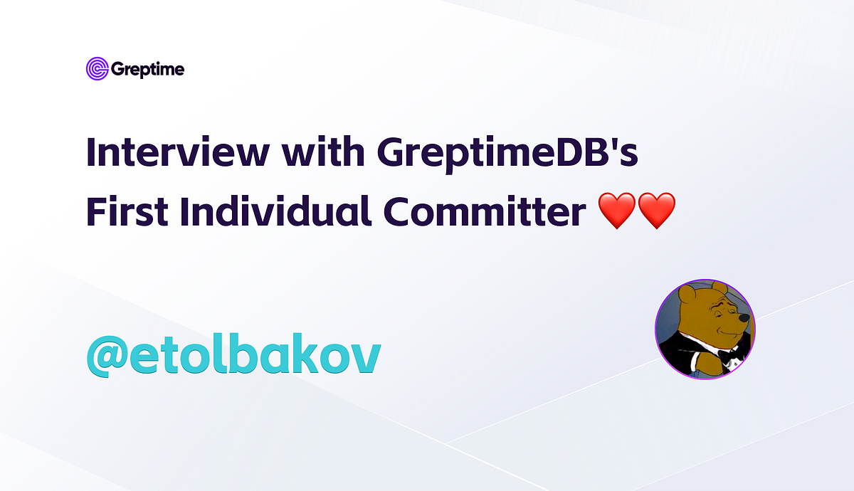 From Contributor to Committer: Eugene Tolbakov’s Journey with GreptimeDB | by Greptime | Medium