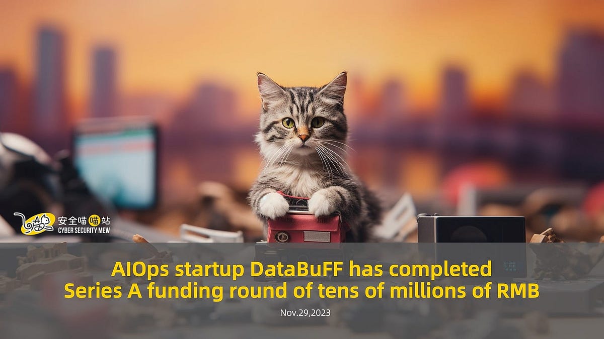 China AIOps startup DataBuFF has completed a Series A funding round of tens of millions of RMB ...