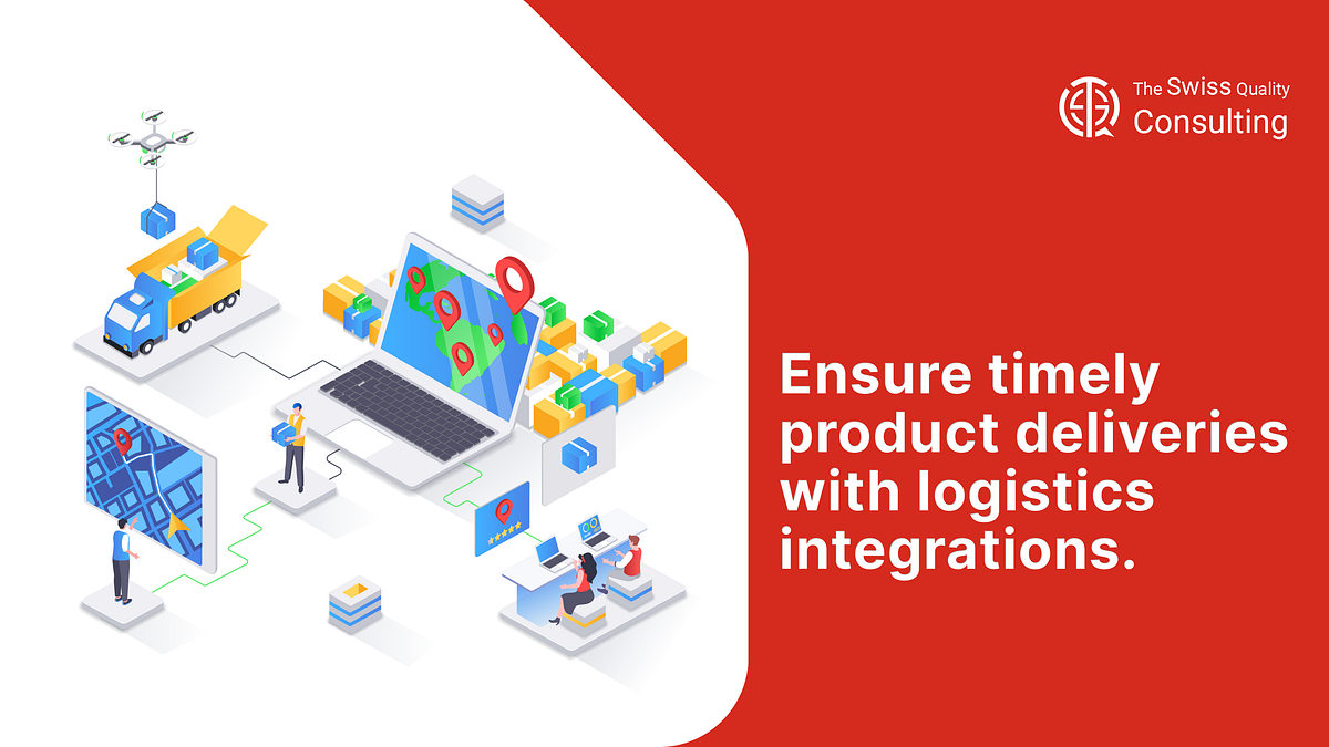 Ensure timely product deliveries with logistics integrations | by ...