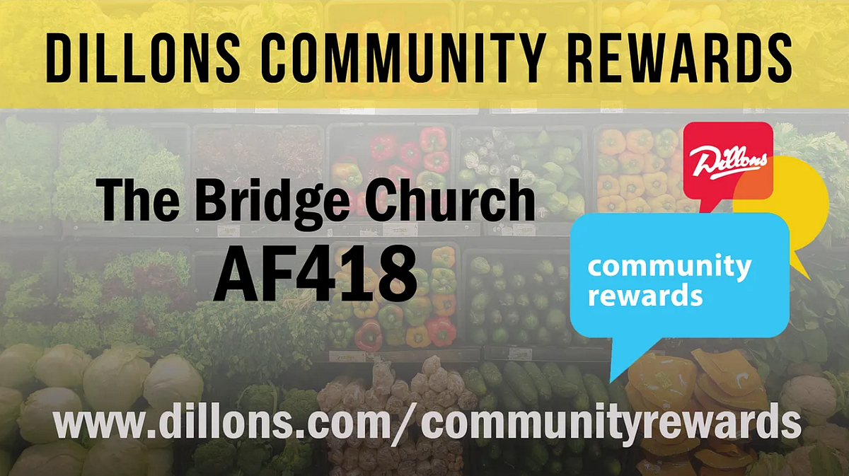 Dillons Community Rewards — October 2024 Update - Bridge Church ...