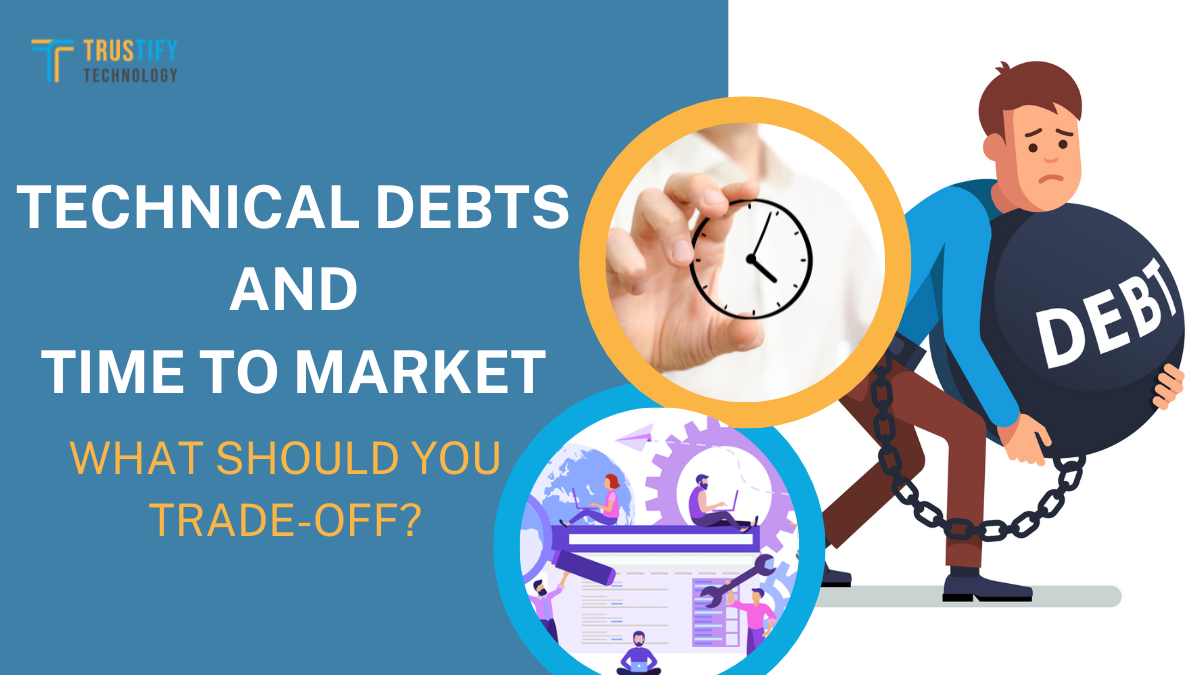 Technical Debts & Time to Market: What should you trade off? | by ...
