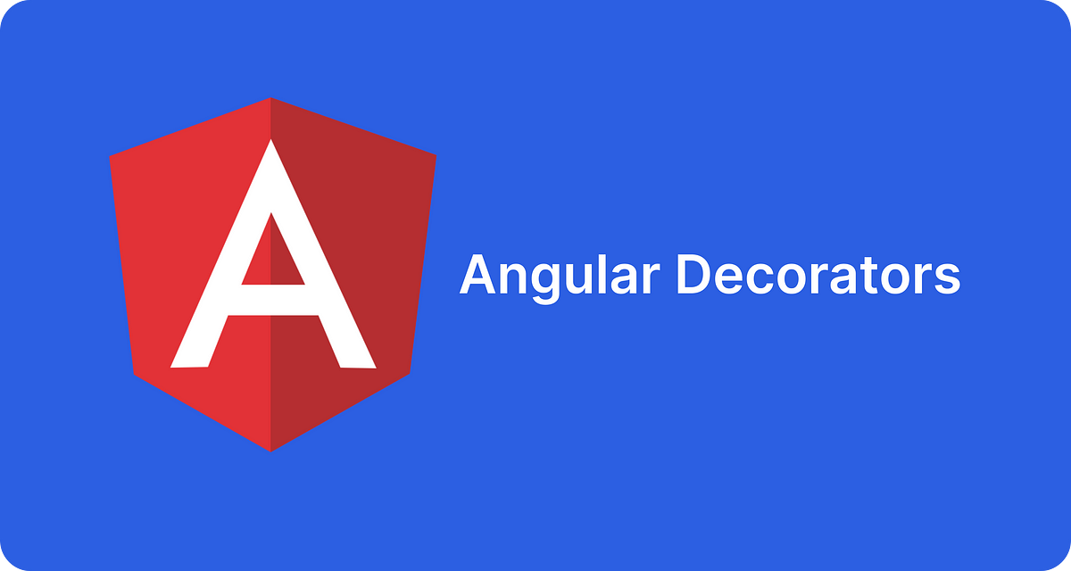 Mastering Angular Directives and Decorators in the Latest Version | by ...