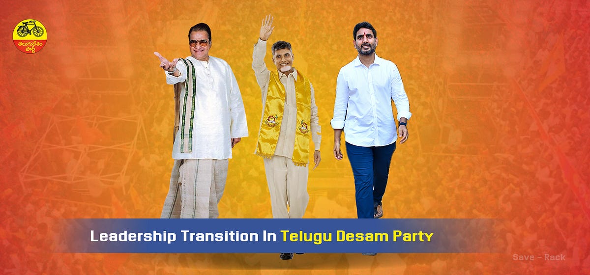 Leadership Transition In Telugu Desam Party | by Riyasharmaseo | Aug ...