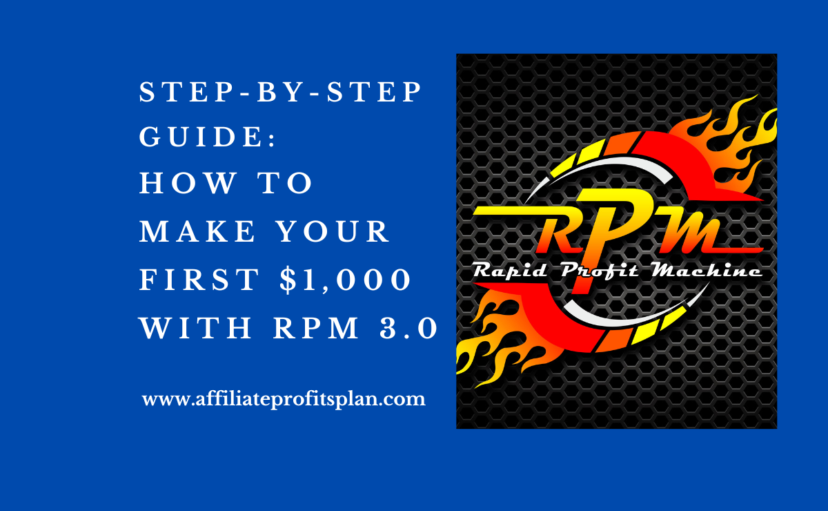 Step-by-Step Guide: How to Make Your First $1,000 with RPM 3.0 | by ...