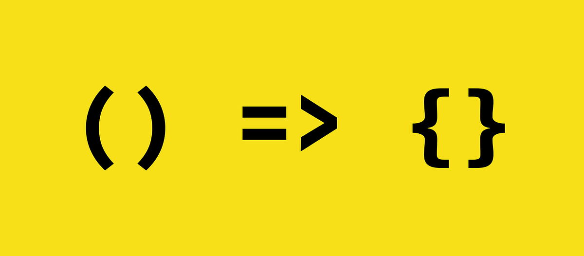 How To Be An Average Arrow Function Enthusiast | by Matt Phan | Medium