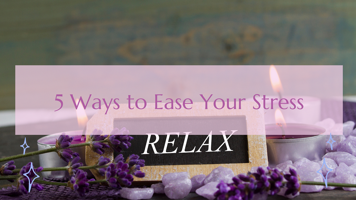 5 Ways to Ease Your Stress. Photo by: macgyverhh via Getty Images | by ...