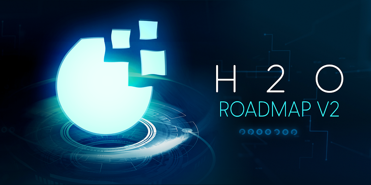Towards H2O Roadmap V2. Can you feel the tide starting to… | by H2O ...
