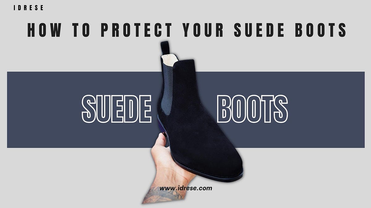 How to Protect Your Suede Boots. Eek! The forecast said sunny and 65 ...