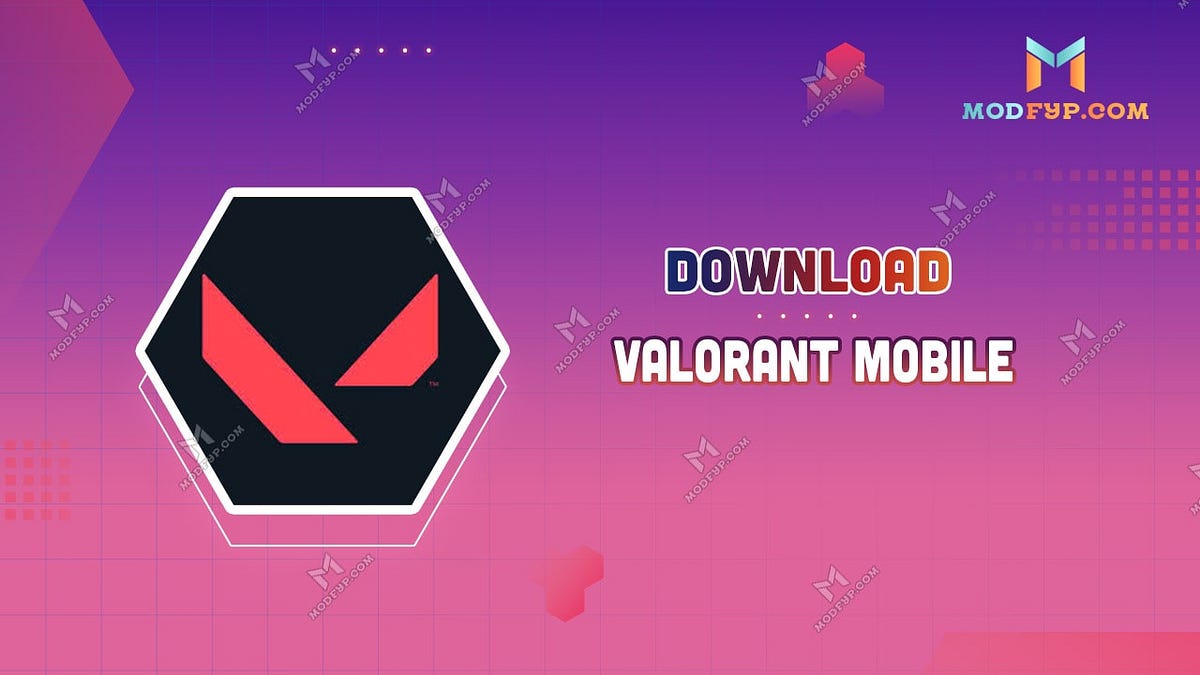 Valorant Mobile APK 6.0 (Official Version) Download latest version for ...
